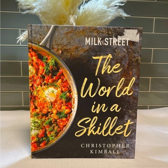 Milk Street | Kitchen | New Milk Street The World In A Skillet Cookbook ...